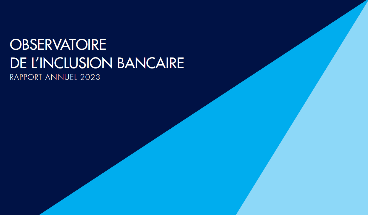Publication du rapport 2023 de l’Observatoire de l’inclusion bancaire dont l’Unaf est membre ...